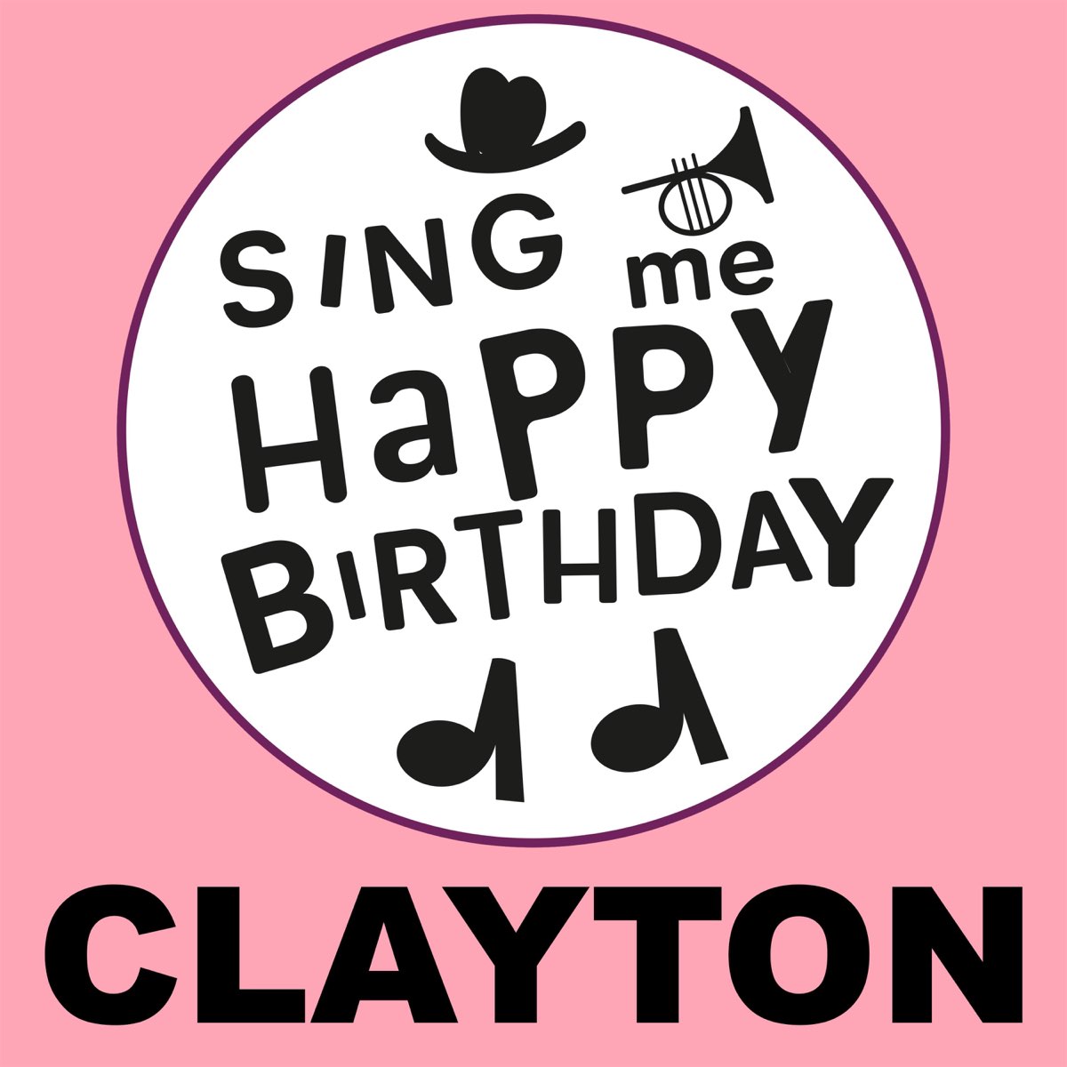 ‎Happy Birthday Clayton, Vol. 1 - EP - Album by Sing Me Happy Birthday ...