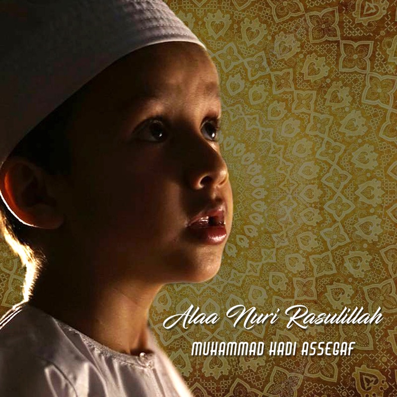 Kisah Sang Rasul - Muhammad Hadi Assegaf: Song Lyrics, Music Videos & Concerts