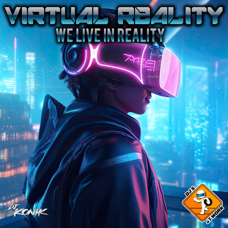 Arabian (Dj Konik Reworked 2024) - Virtual Reality: Song Lyrics, Music Videos & Concerts