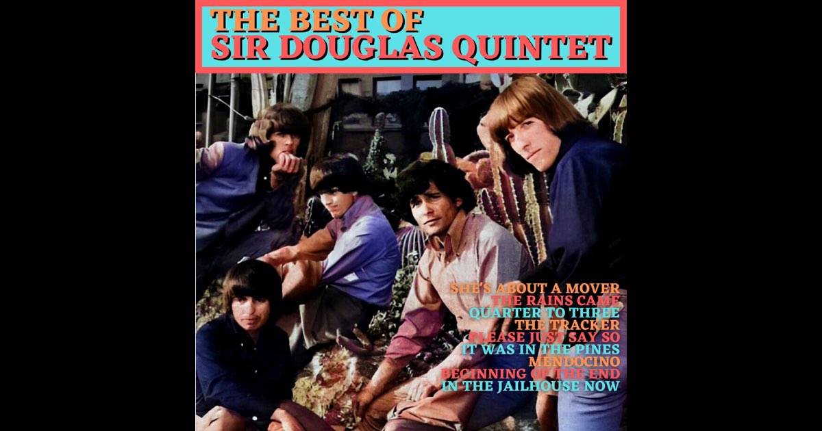 ‎The Best of Sir Douglas Quintet - Album by Sir Douglas Quintet - Apple ...