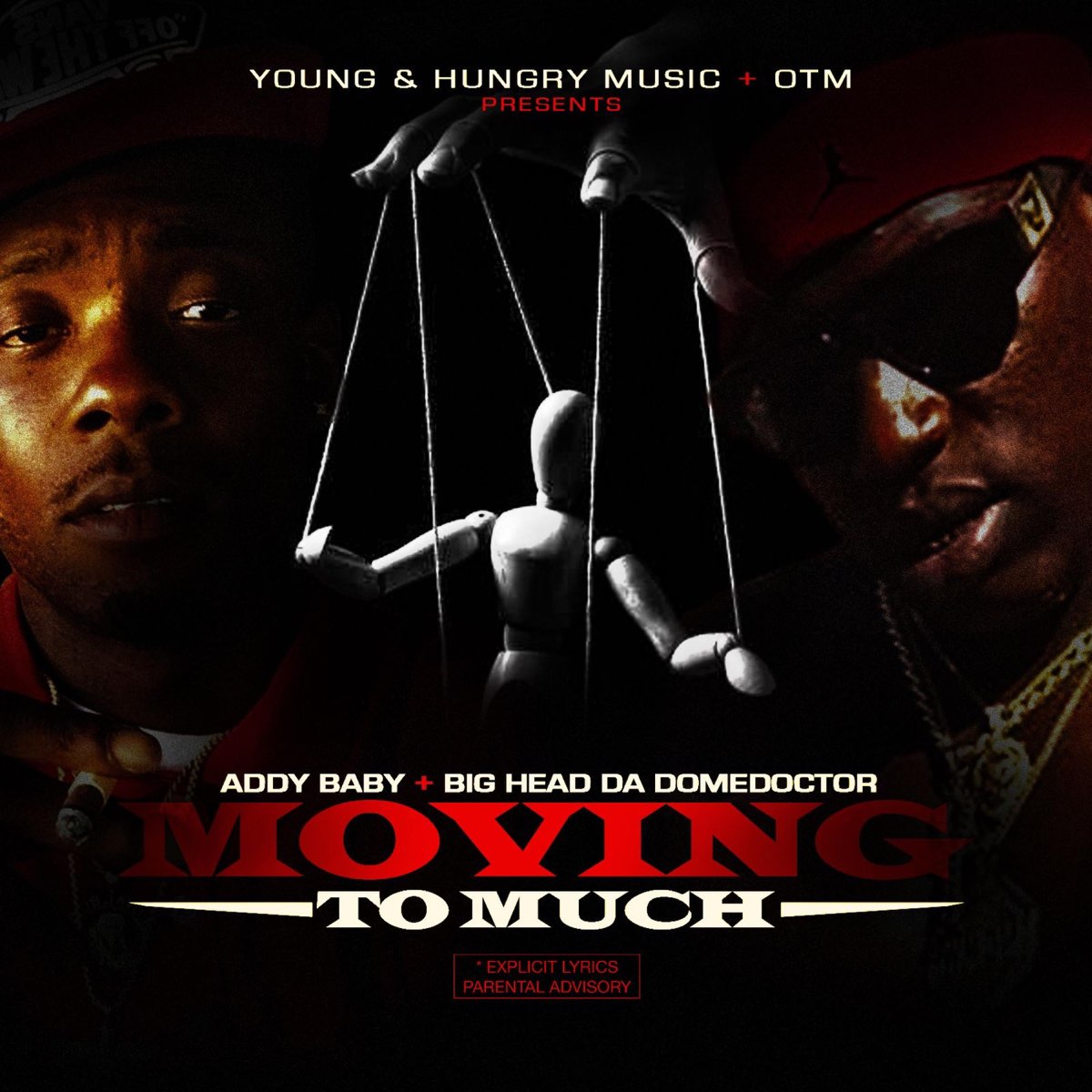 ‎Addy Baby Moving To Much (feat. Big Head Da Dome Doctor) - Single ...
