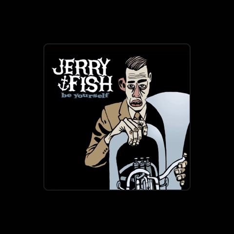 JERRY FISH songs and albums | full Official Chart history