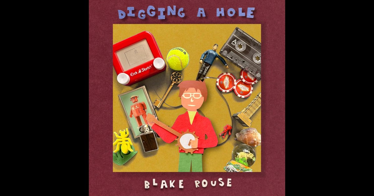 Digging a Hole - EP” álbum de Blake Rouse en Apple Music
