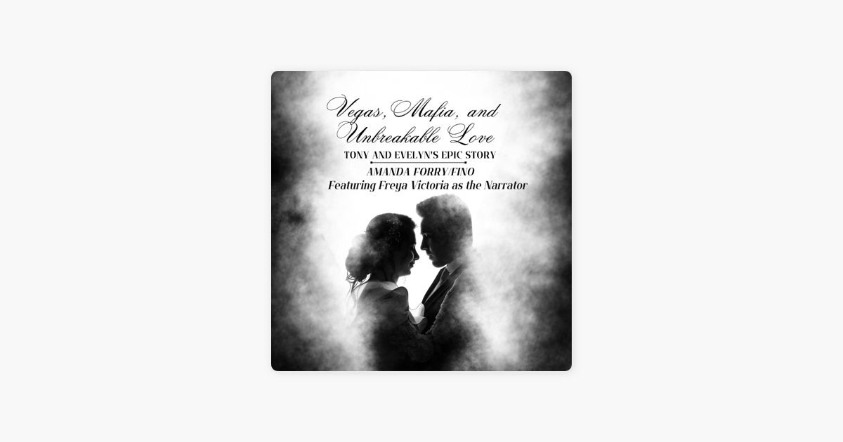 ‎Vegas, Mafia, and Unbreakable Love: Tony and Evelyn's Epic Story ...