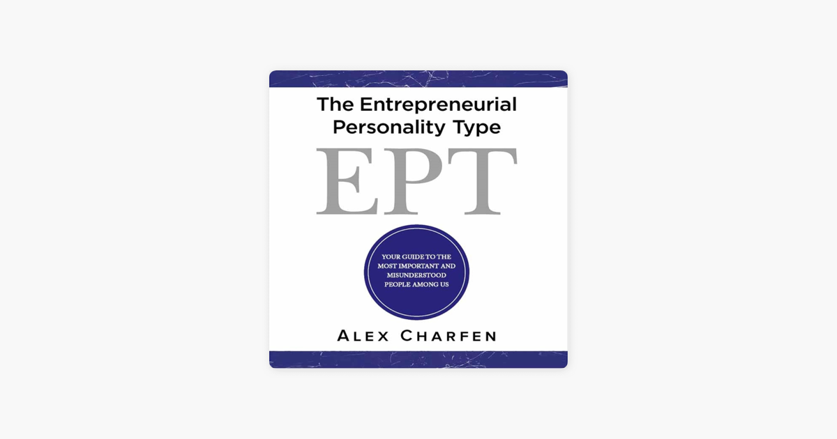 ‎The Entrepreneurial Personality Type: Your Guide to the Most Important ...
