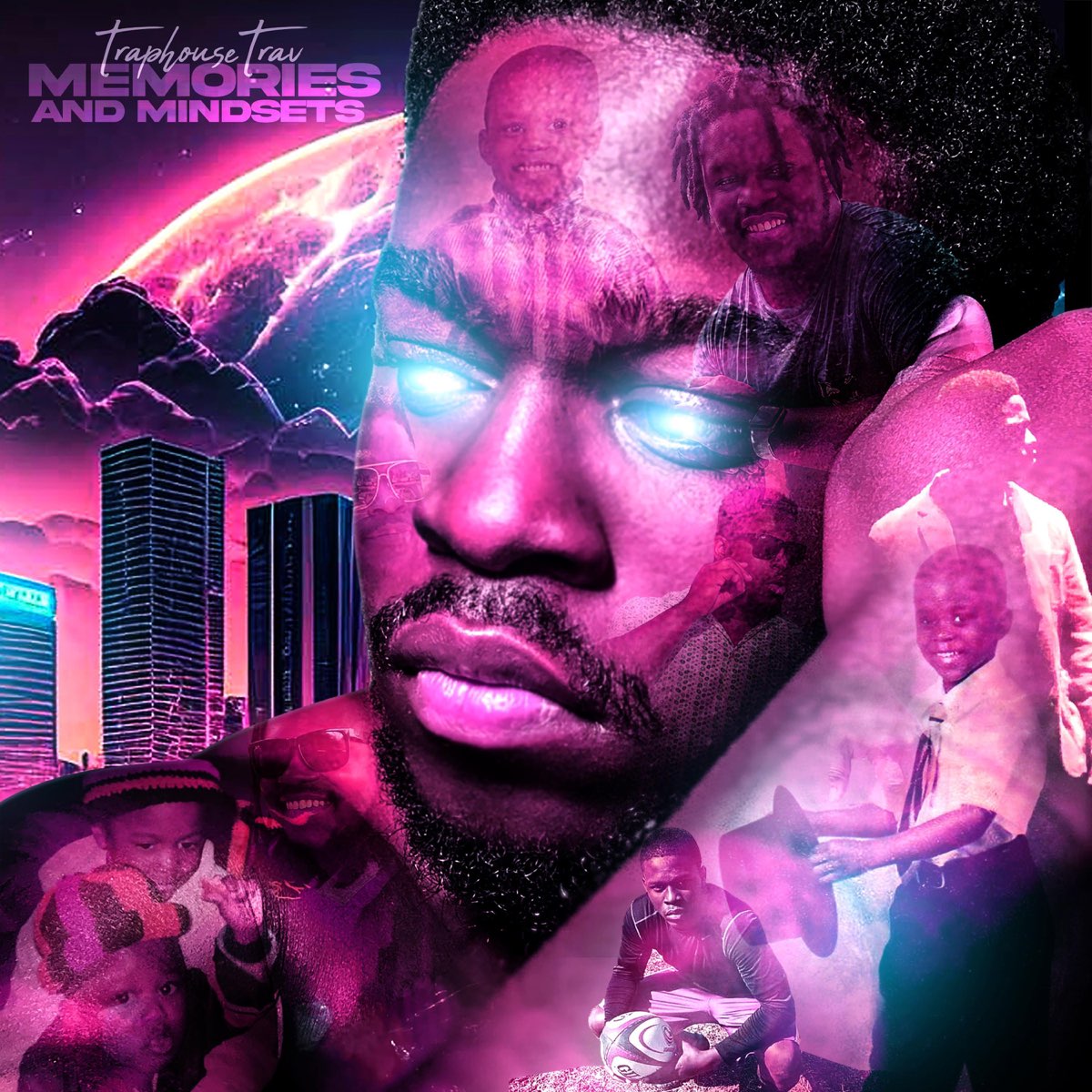 ‎Memories and Mindsets - Album by Traphouse Trav - Apple Music