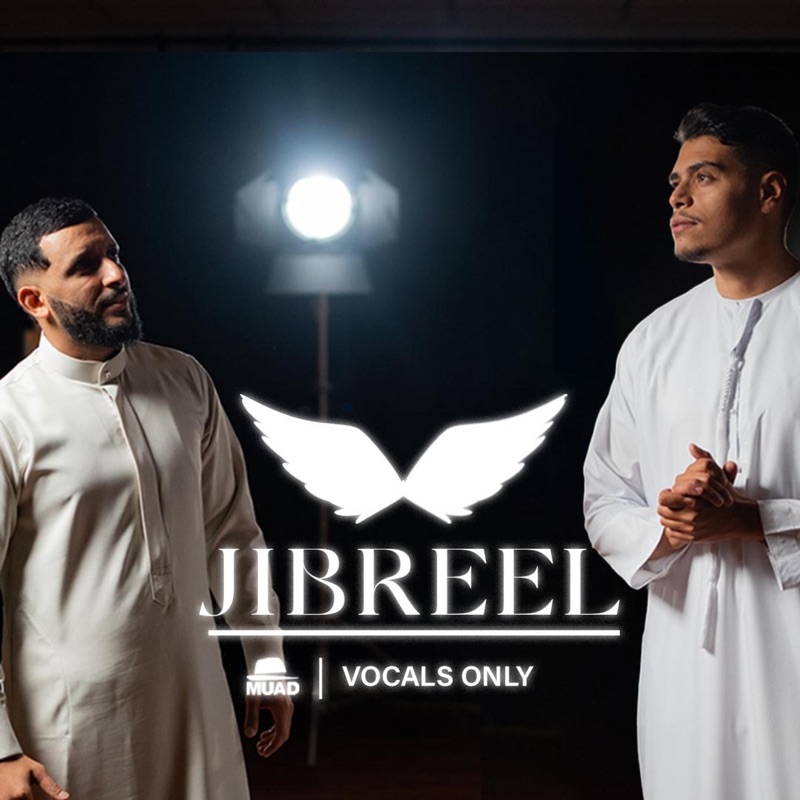 Jibreel (Vocals Only) (feat. Firas) - Muad: Song Lyrics, Music Videos ...