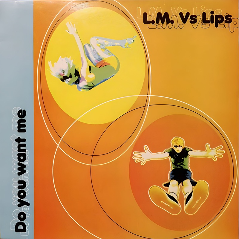 Do You Want Me - L.M. & Lips: Song Lyrics, Music Videos & Concerts