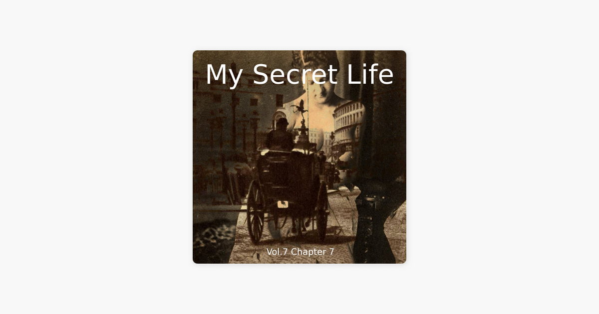 ‎My Secret Life, Vol. 7 Chapter 7 by Dominic Crawford Collins on Apple ...