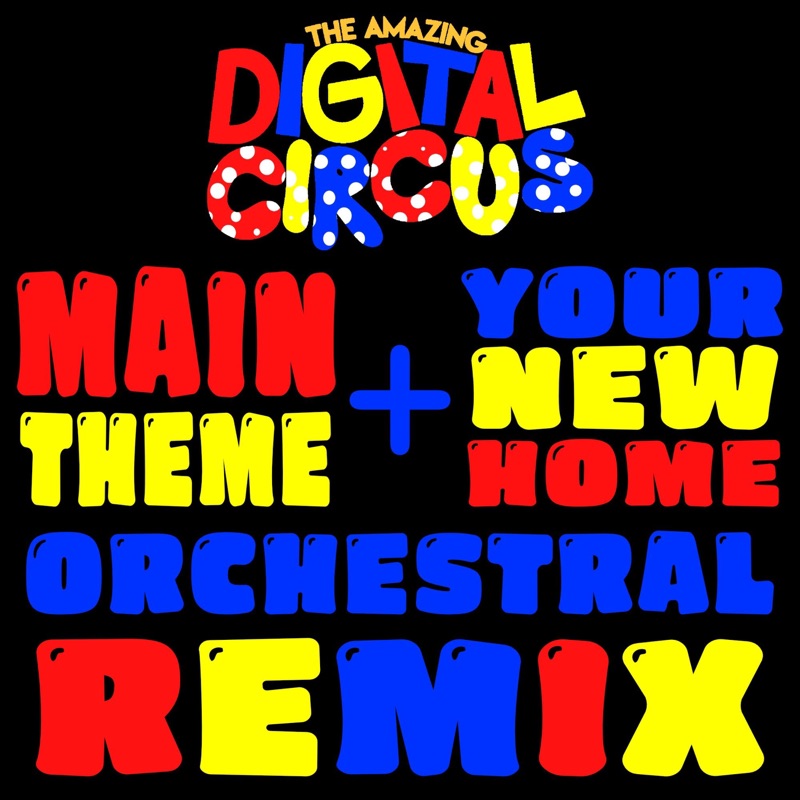 The Amazing Digital Circus Main Theme Orchestral Remix Jjcraft31