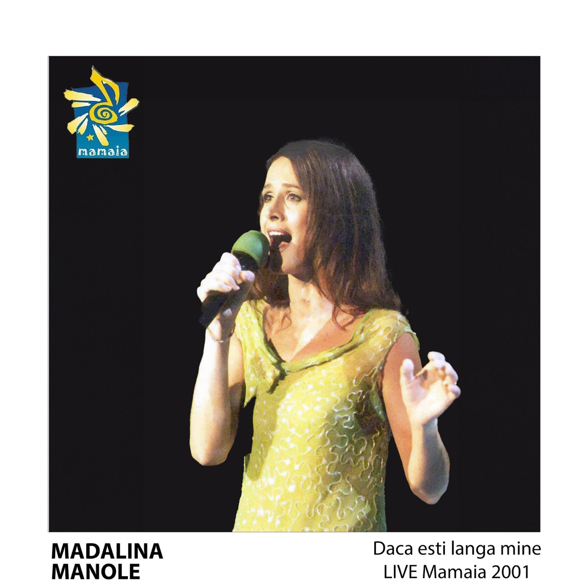 ‎Daca esti langa mine (Live Festivalul Mamaia 2001) - Single – Album ...