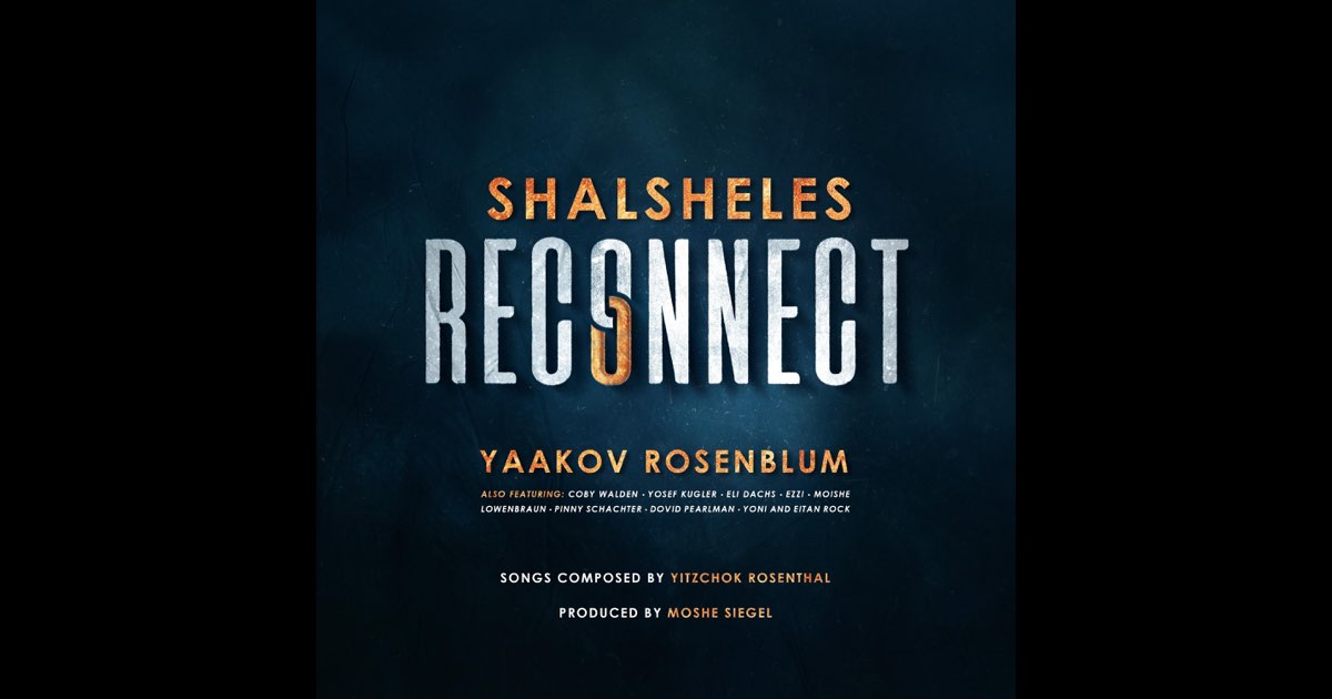 ‎Shalsheles Reconnect - Album by Shalsheles & Yaakov Rosenblum - Apple ...