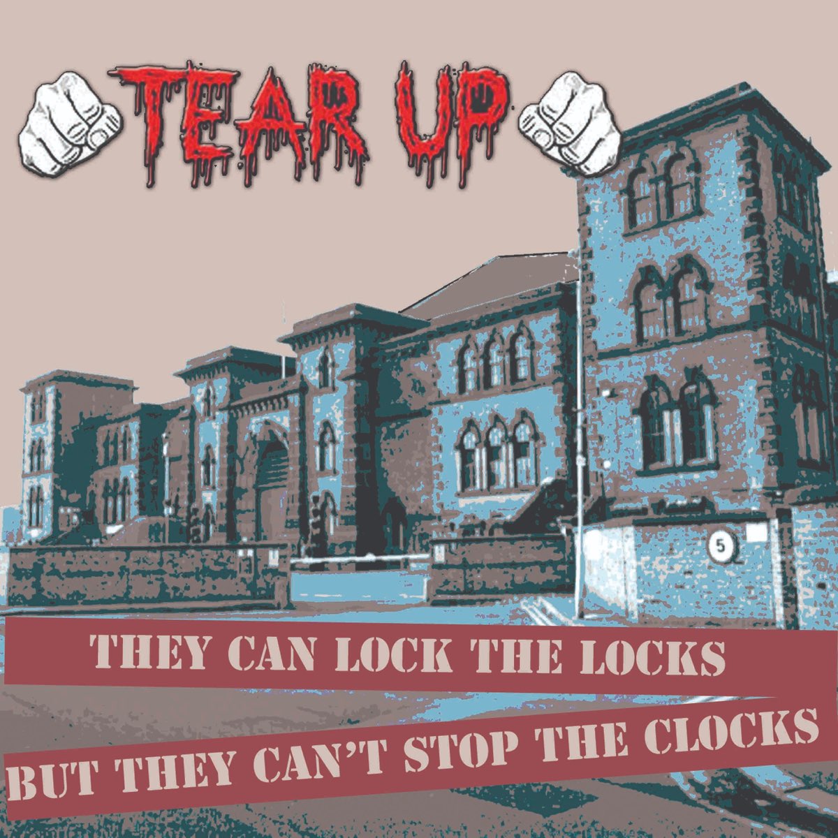 They Can Lock the Locks but They Can't Stop the Clocks by Tear Up on ... They Can Lock the Locks but They Can't Stop the Clocks by Tear Up on ...