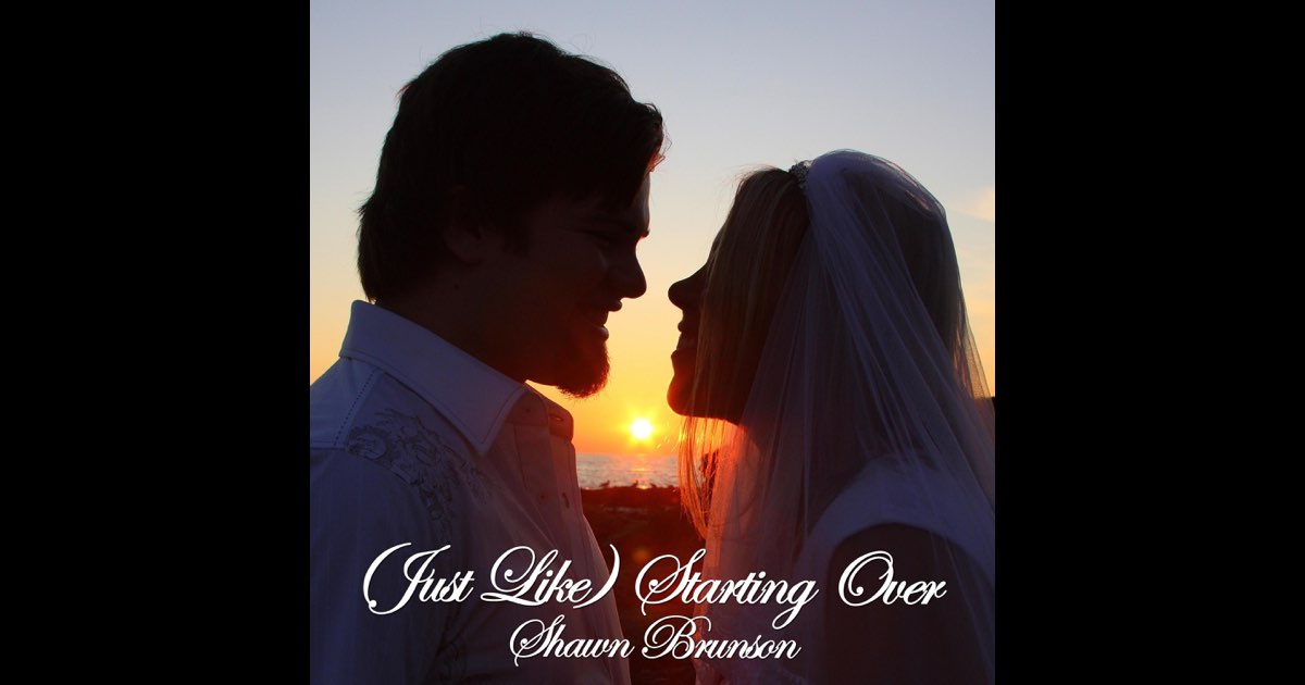 Just Like) Starting Over - Single - Album by Shawn Brunson & Bet on Red ...
