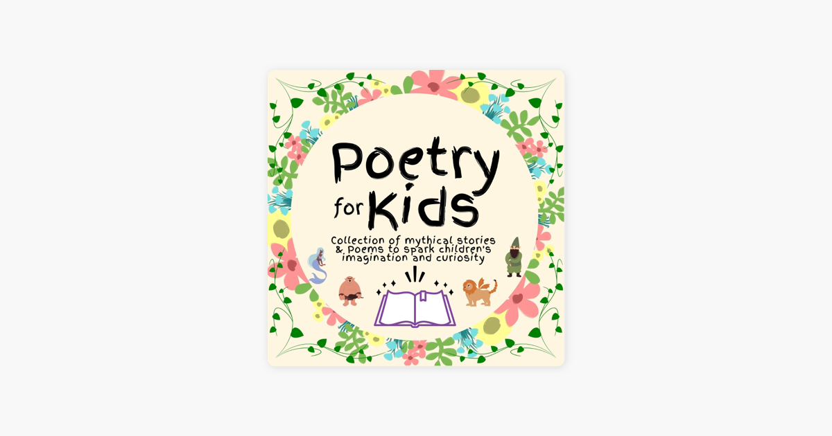 ‎Poetry for Kids: Collection of Mythical Stories & Poems to Spark ...