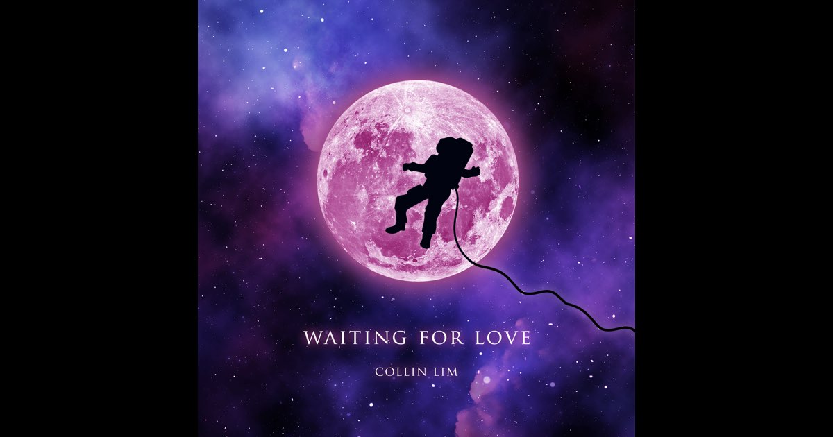 ‎Waiting for Love (K - Pop Version) - Single — álbum de Collin Lim ...