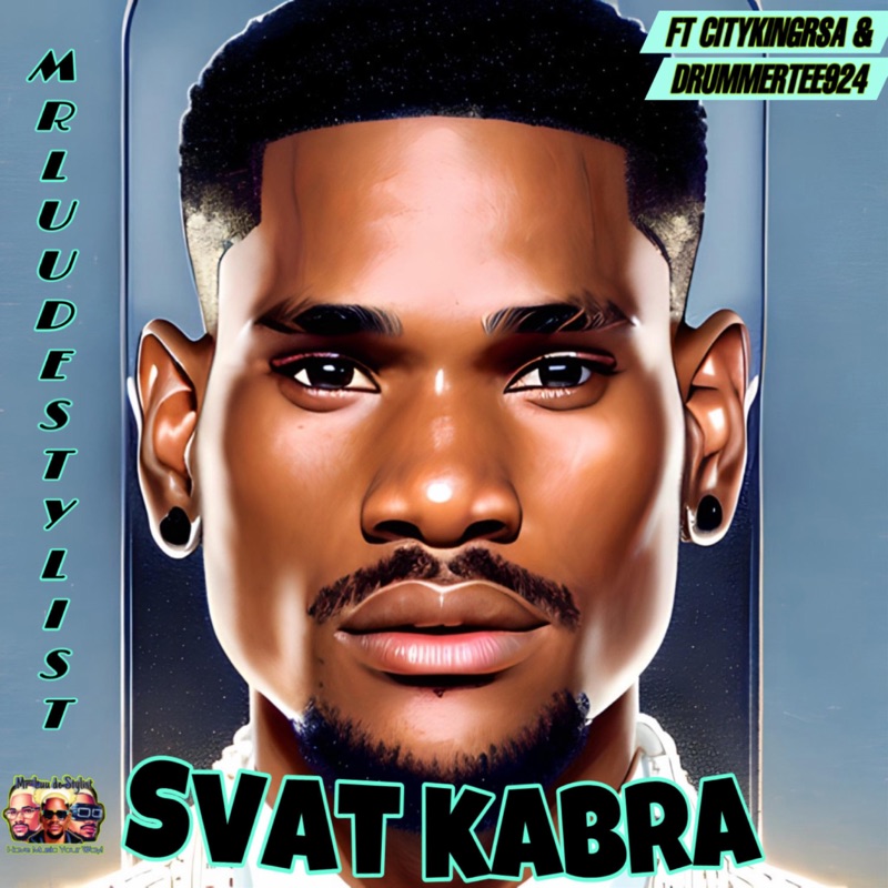 Svat Kabra (To Kabza De Small X MR JazziQ X DJ Maphorisa X Mellow ...