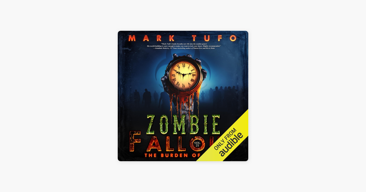 ‎Burden of Time: Zombie Fallout, Book 21 (Unabridged) by Mark Tufo on ...