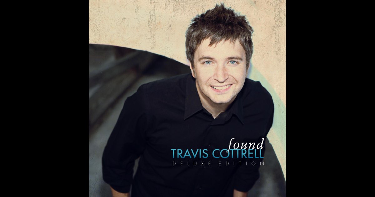 ‎Found (Deluxe Edition) - Album by Travis Cottrell - Apple Music