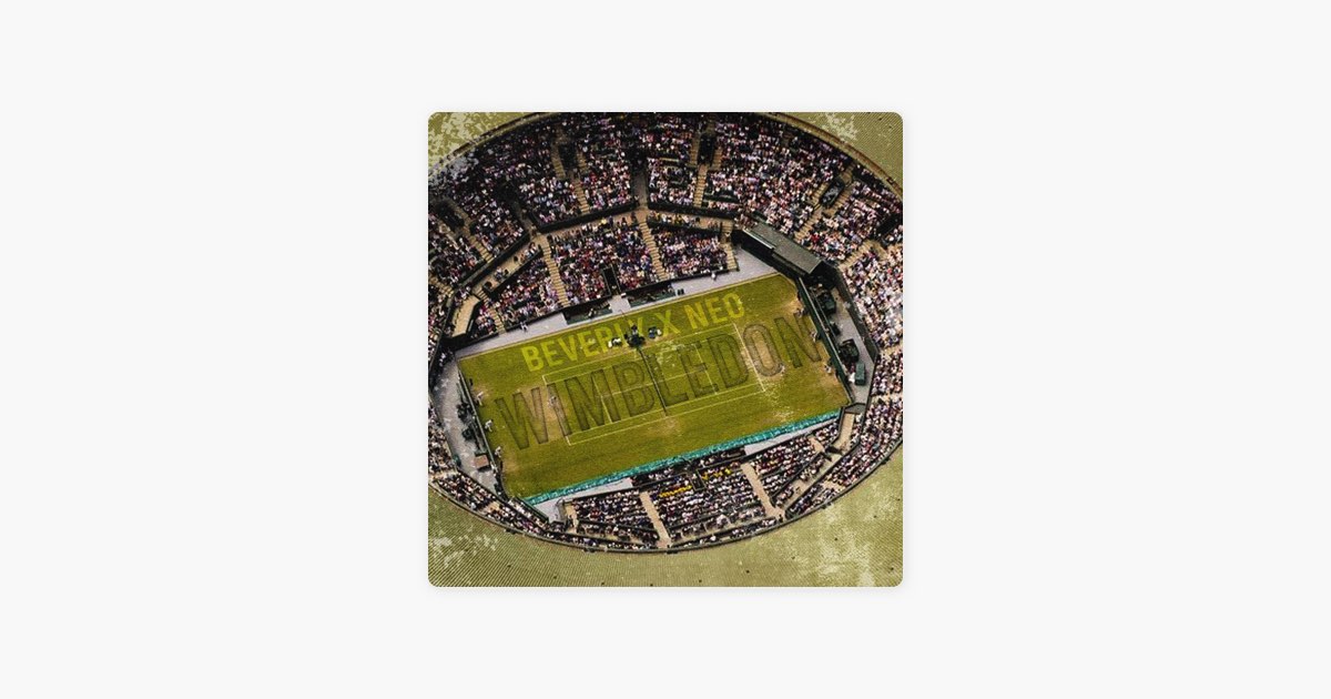 ‎Wimbledon (feat. Neo) – Song by Beverly – Apple Music