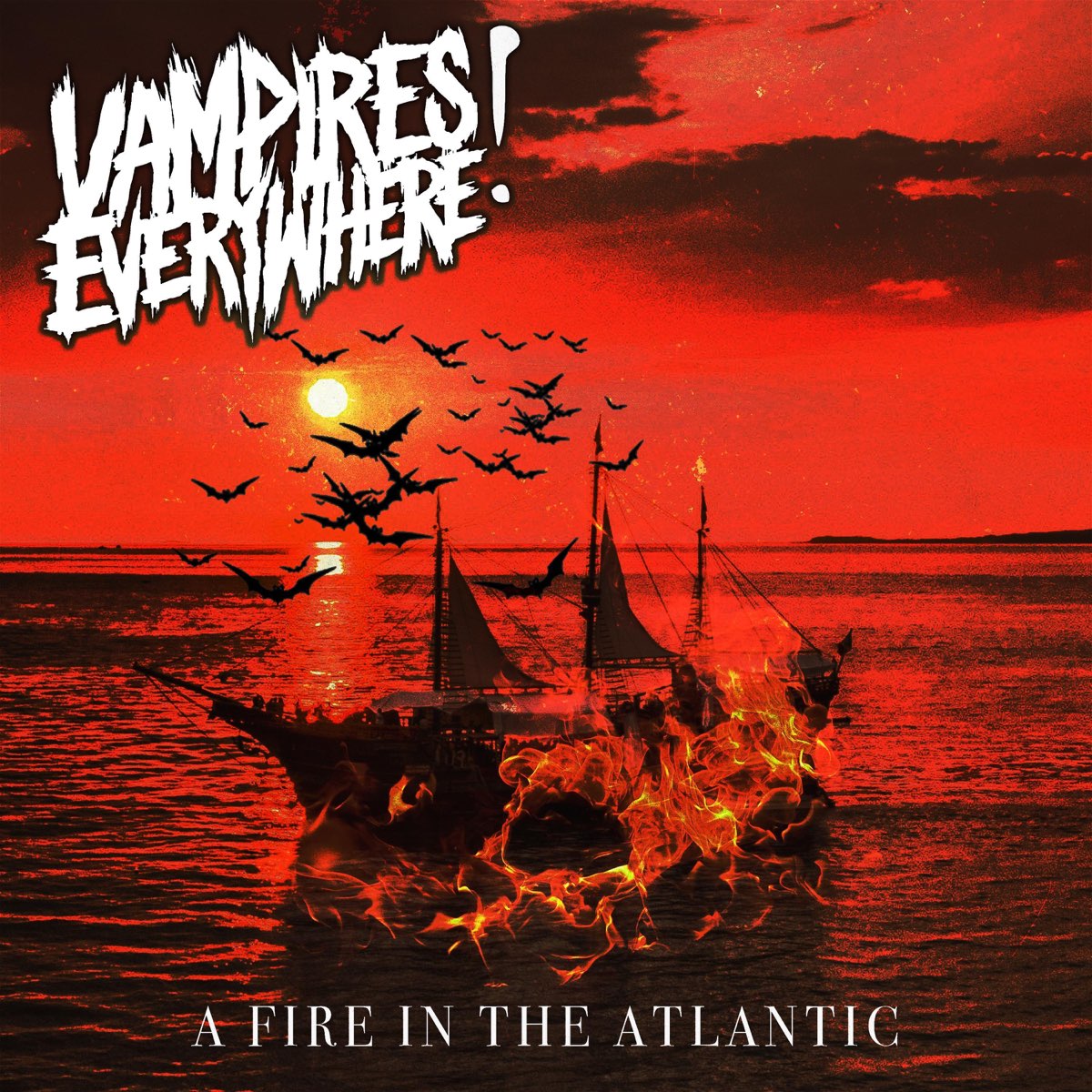 ‎A Fire In the Atlantic - Single - Album by Vampires Everywhere! - Apple Music