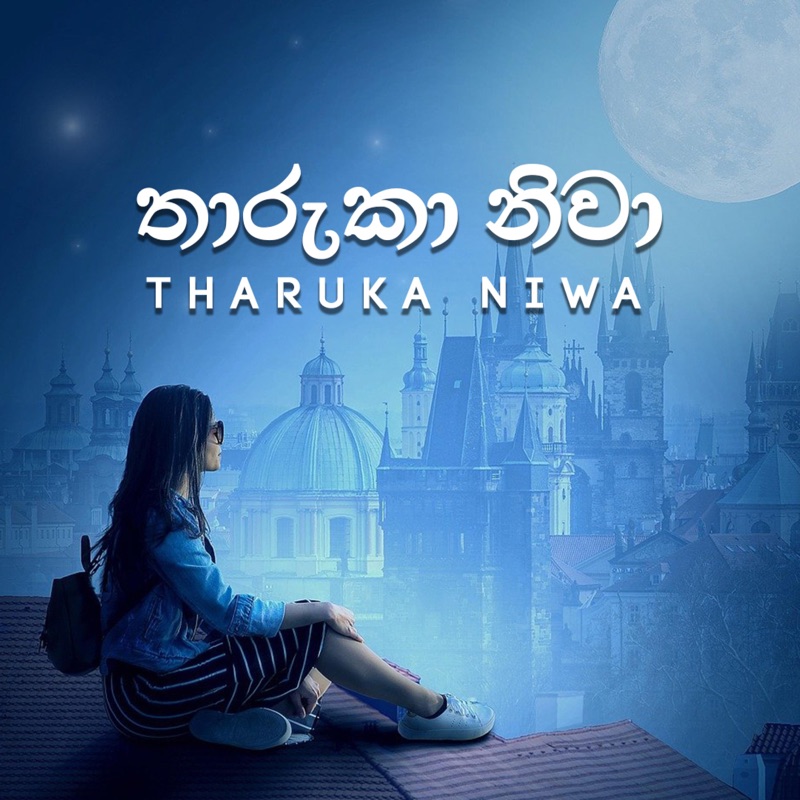 Tharuka Niwa - Iranga Ranasinghe: Song Lyrics, Music Videos & Concerts