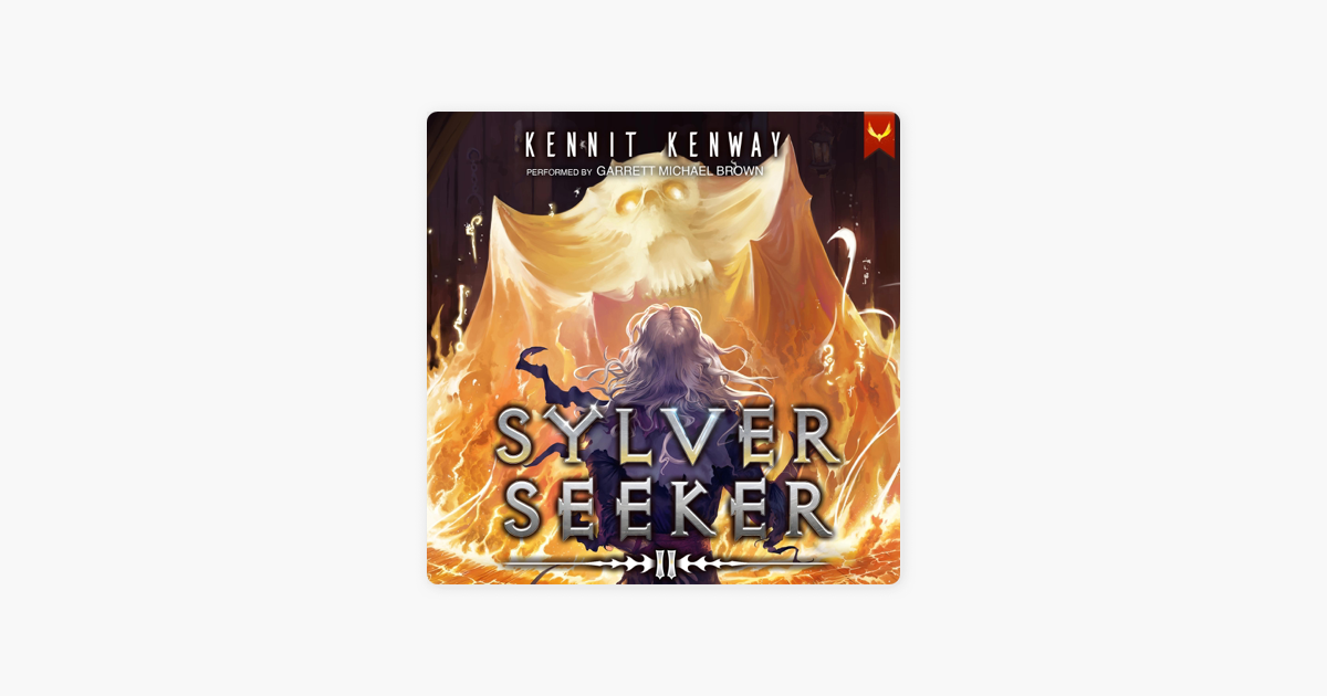‎Sylver Seeker 2: A LitRPG Adventure (Unabridged) by Kennit Kenway on ...