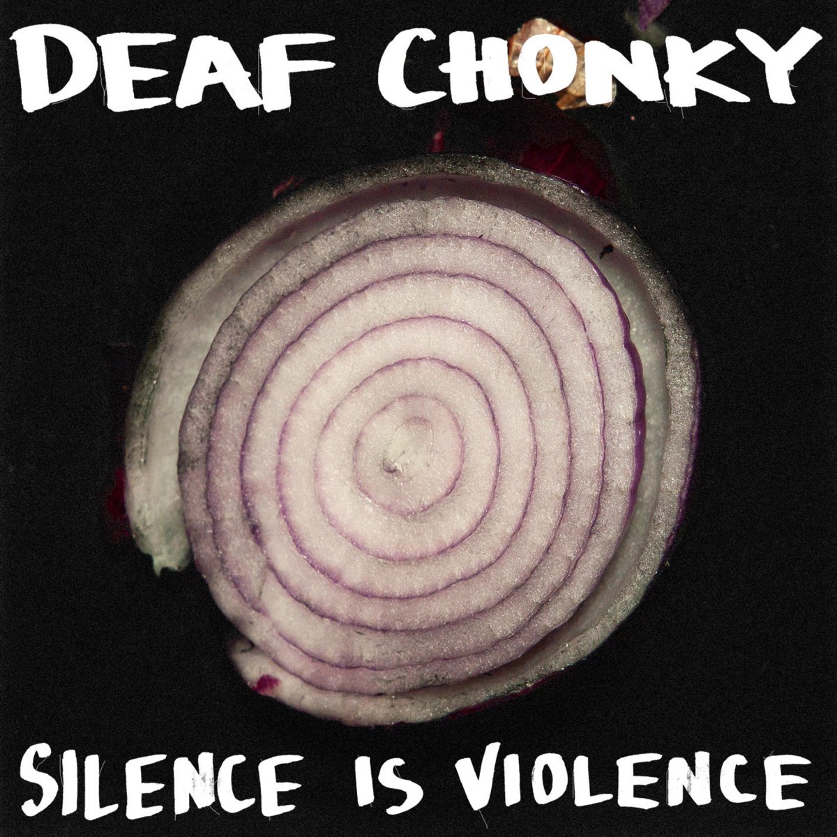 ‎Deaf Chonky在 Apple Music 上的《Silence is Violence - EP》