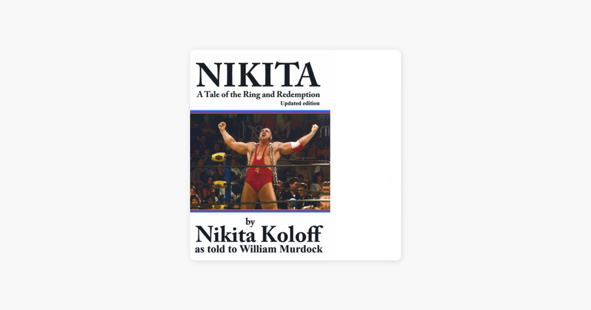 ‎Nikita: A Tale of the Ring and Redemption (Unabridged) van Nikita ...