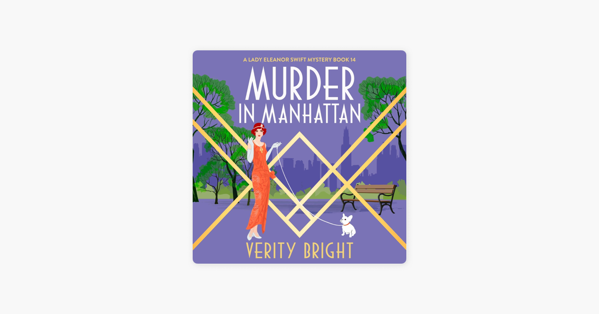 Murder in Manhattan: A Lady Eleanor Swift Mystery, Book 14 (Unabridged ...