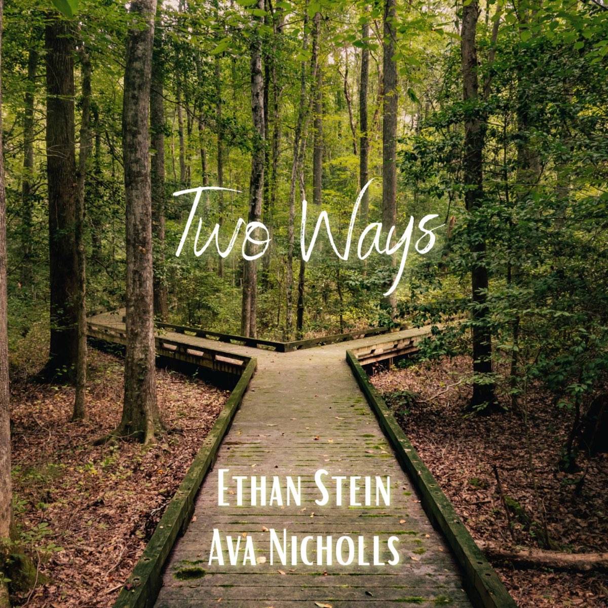 ‎Two Ways (feat. Ethan Stein & Ava Nicholls) - Single - Album by ...