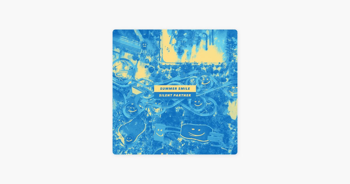 ‎Summer Smile - Lagu oleh Silent Partner - Apple Music
