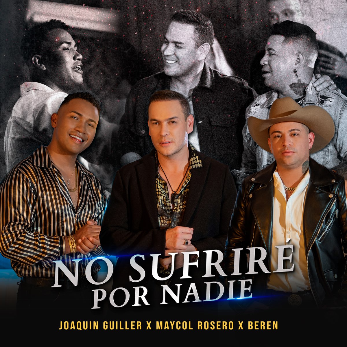 No Sufriré por Nadie (Remix) - Single” álbum de Joaquin Guiller, Maycol ... No Sufriré por Nadie (Remix) - Single” álbum de Joaquin Guiller, Maycol ...