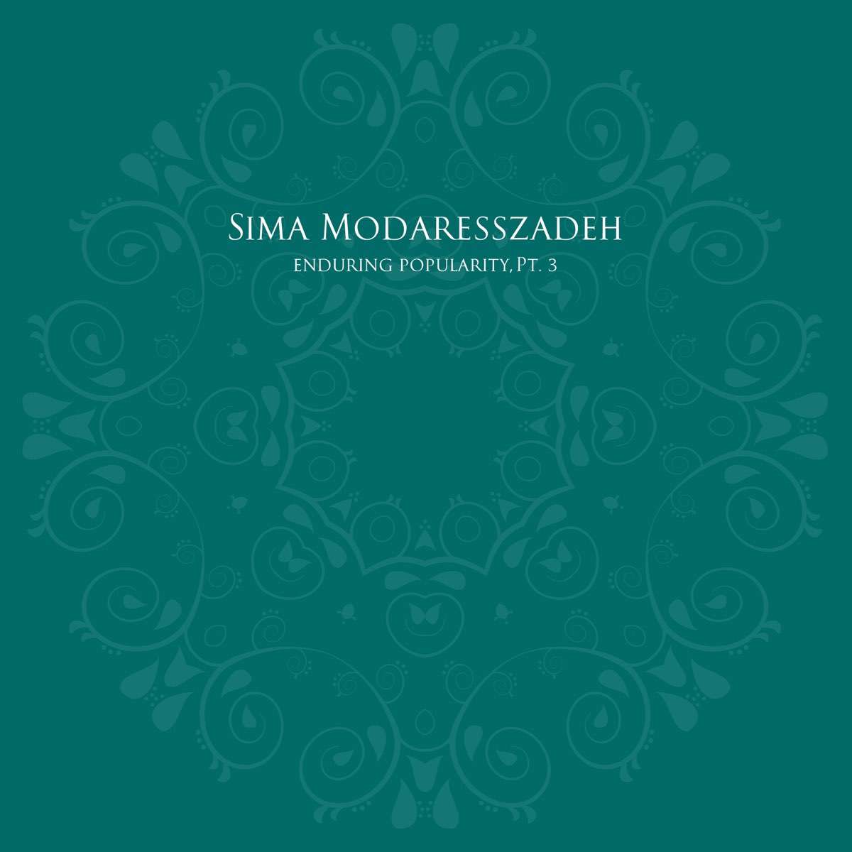 Apple Music에서 감상하는 Sima Modaresszadeh의 Enduring Popularity, Pt .3 Apple Music에서 감상하는 Sima Modaresszadeh의 Enduring Popularity, Pt .3