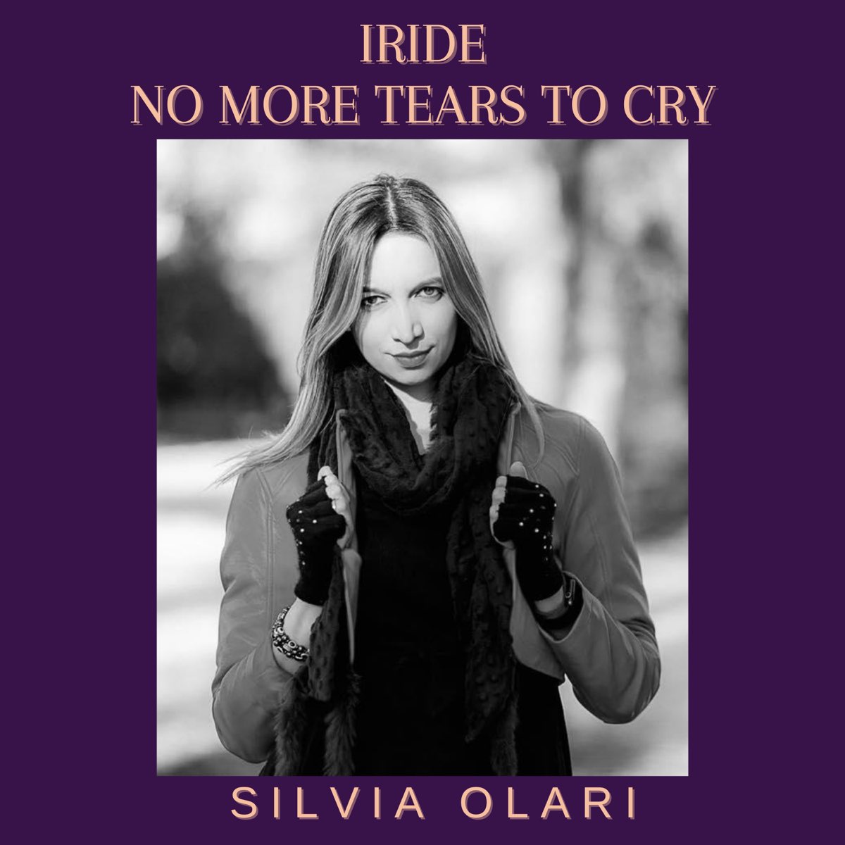 ‎Iride (No More Tears to Cry) - Single de Silvia Olari en Apple Music
