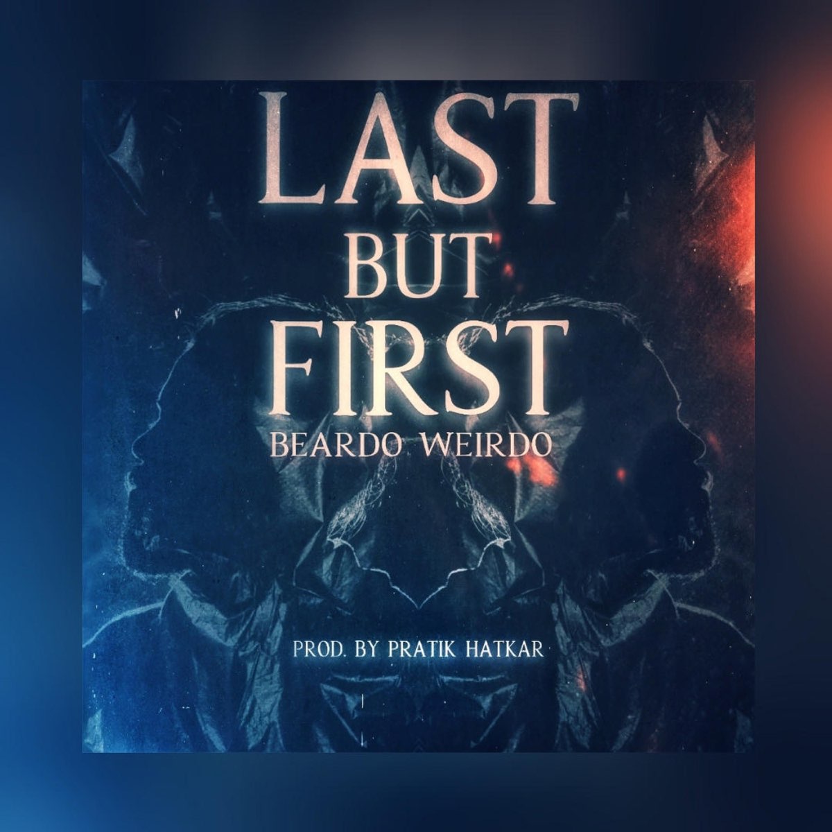 ‎Last But First - Single - Album by Beardo Weirdo - Apple Music