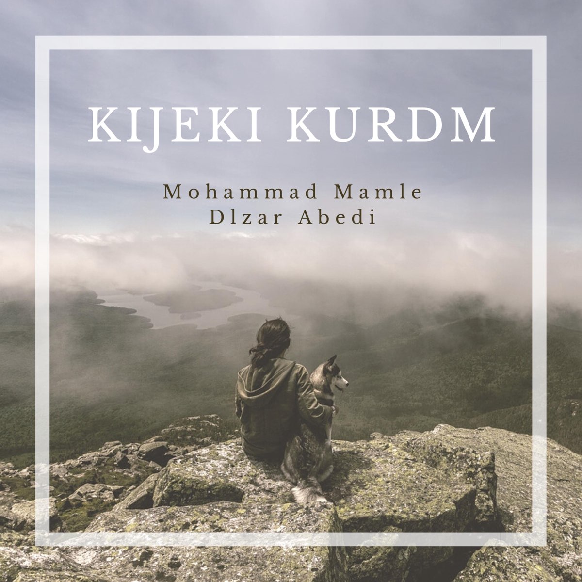 ‎Kijeki Kurdm (feat. Mamlê) - Single - Album by Dlzar Abedi - Apple Music