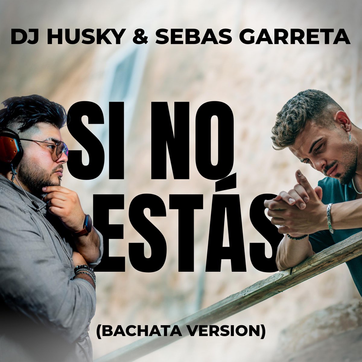 ‎Si No Estás (Bachata Version) - Single – Album par DJ Husky & Sebas ...