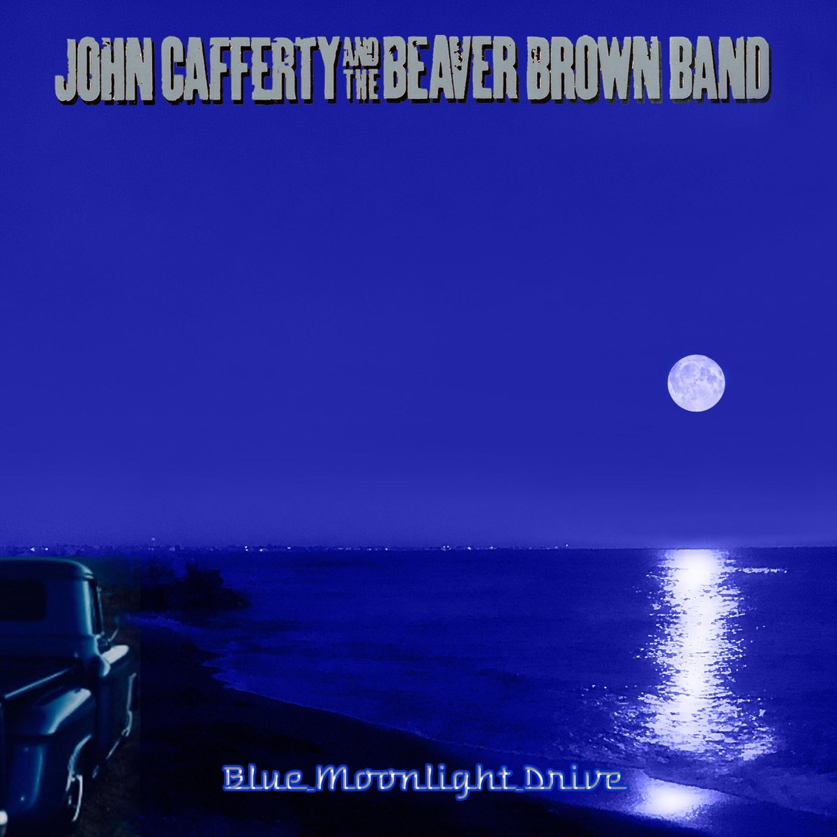 ‎Blue Moonlight Drive - Single - Album by John Cafferty & The Beaver ...