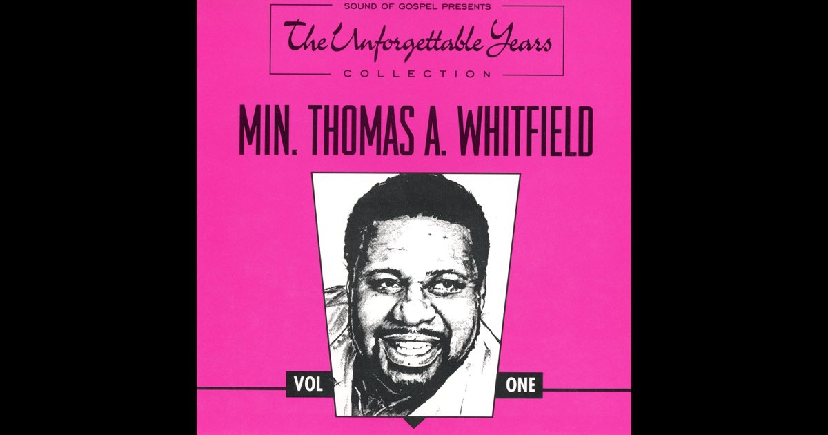 ‎Unforgettable Years Collection, Vol. 1 - Album by Thomas Whitfield ...