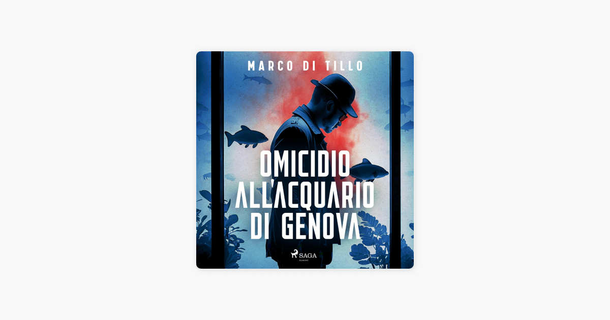 ‎Omicidio all'acquario di Genova: La nuova indagine dell'ispettore ...