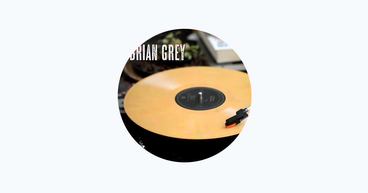 ‎Brian Grey - Apple Music