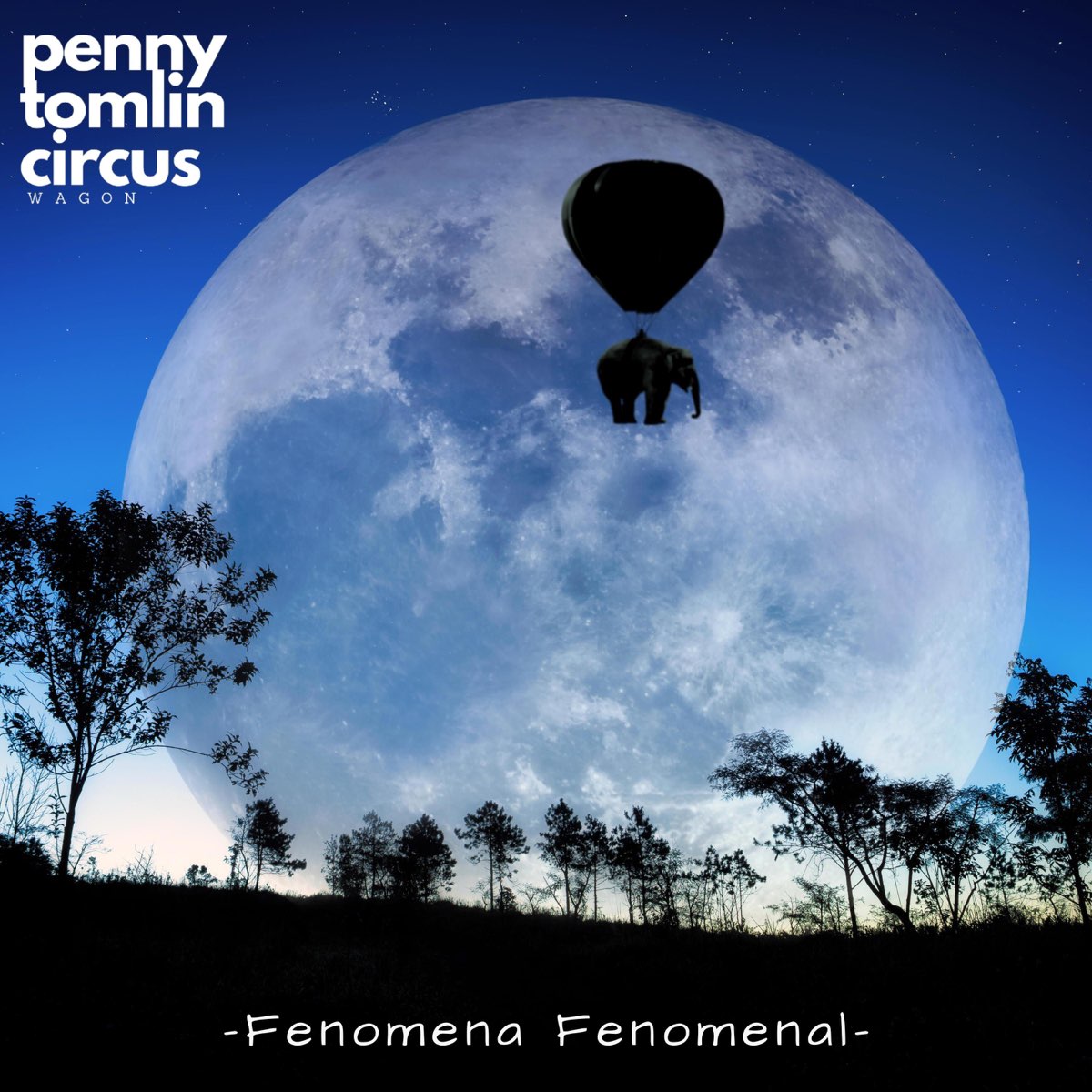 ‎Fenomena Fenomenal - EP - Album by Penny Tomlin Circus Wagon - Apple Music