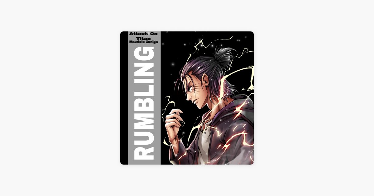 ‎The Rumbling (from "Attack on Titan Final Season") Full Ver. by ...
