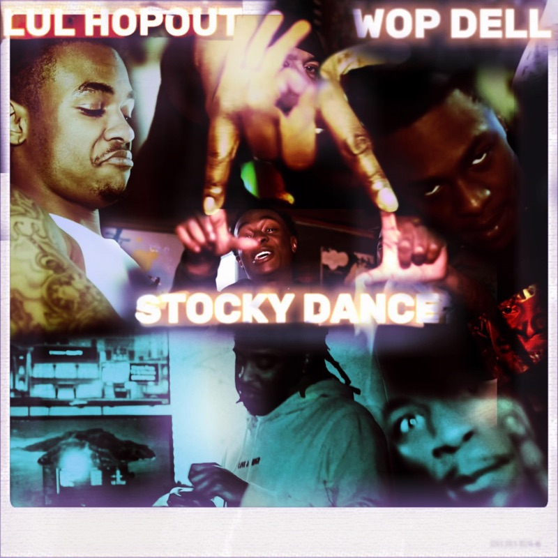 Stocky Dance (feat. WopDell) - lul Hopout: Song Lyrics, Music Videos ...