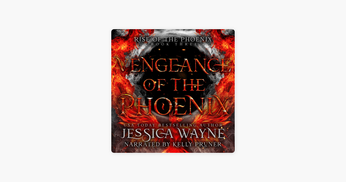 ‎Vengeance of the Phoenix: Rise of the Phoenix, Book 3 (Unabridged) on ...
