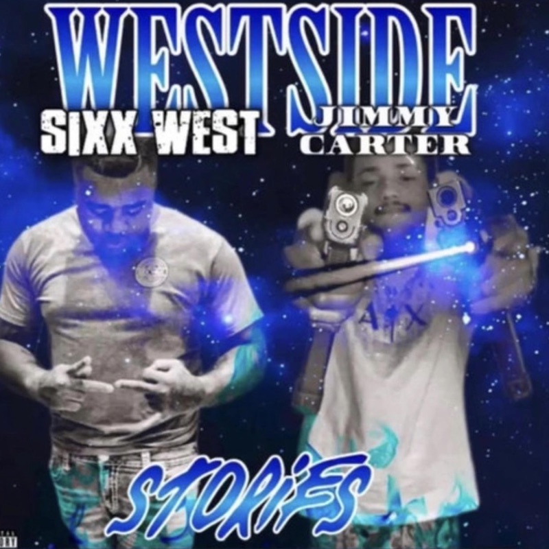 WestSide Stories (feat. ABK Jimmy Carter) - SixxWest: Song Lyrics ...