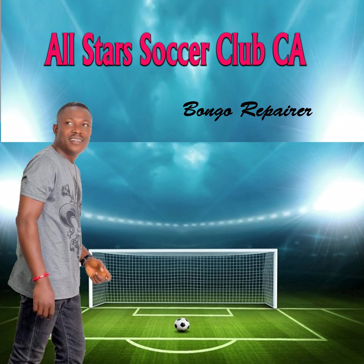 ‎All Stars Soccer Club CA - Single - Album by Bongo Repairer - Apple Music