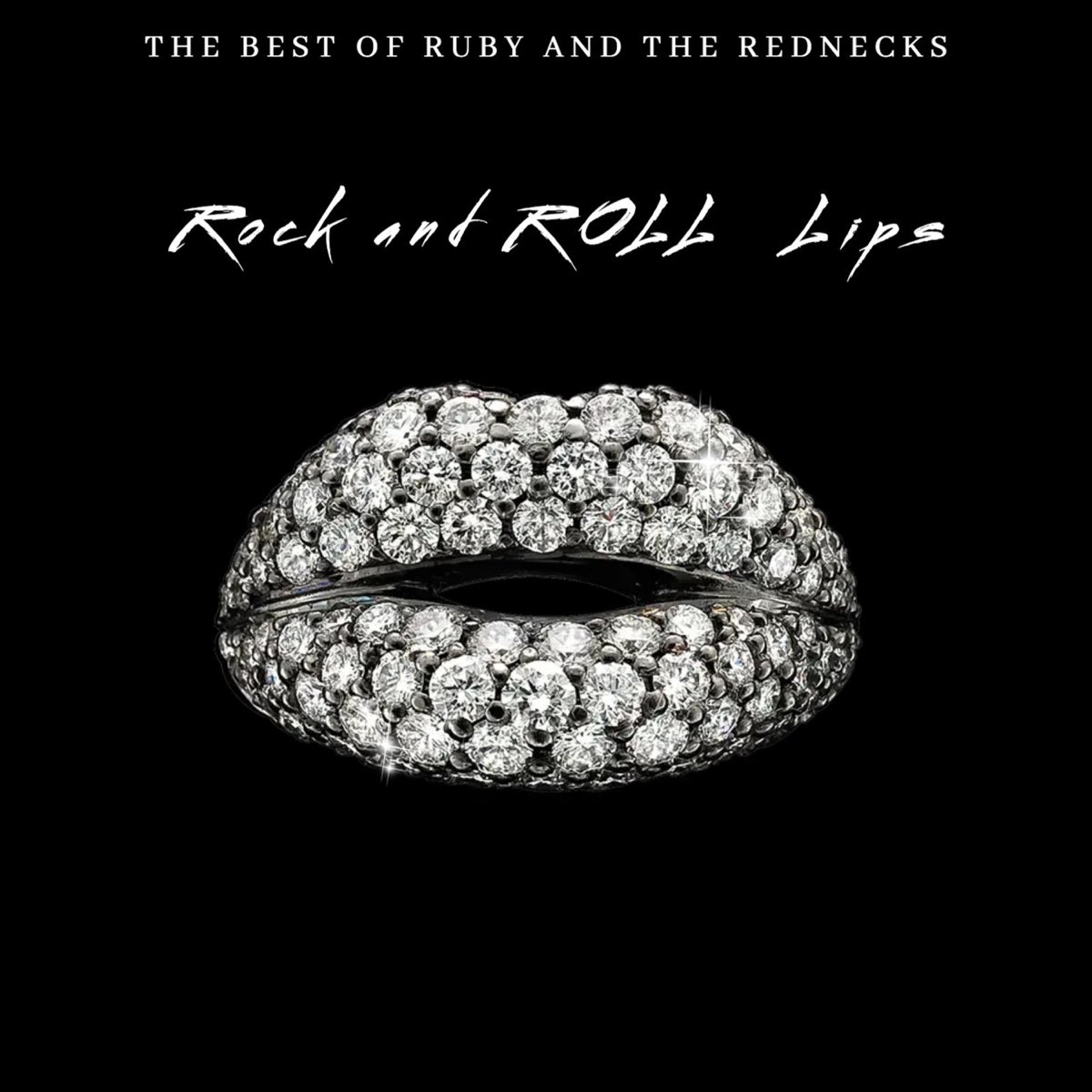 ‎Rock and Roll Lips: The Best of Ruby and the Rednecks - Album by Ruby ...