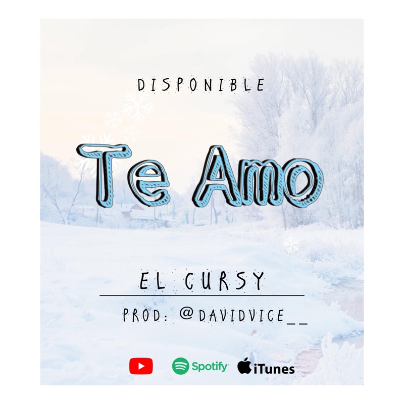 TE AMO - El Cursy: Song Lyrics, Music Videos & Concerts